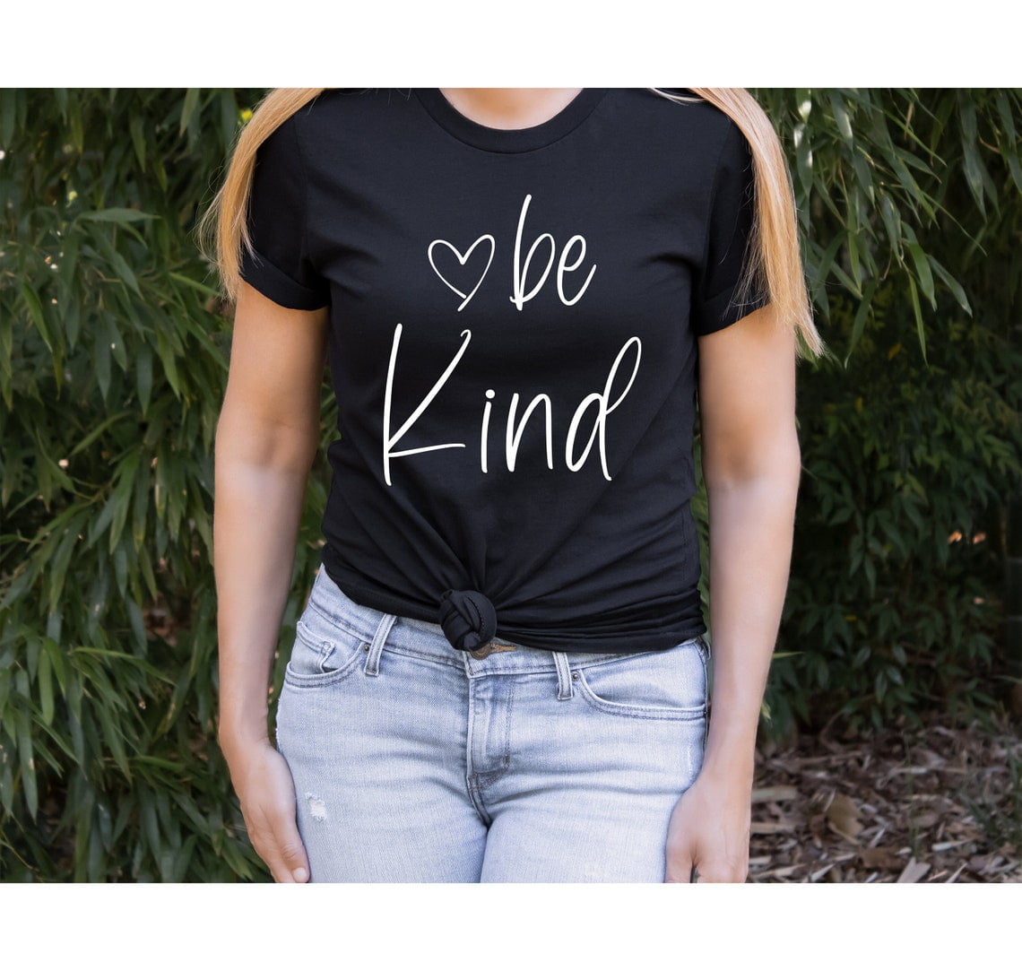 Be Kind Shirt, Inspirational Shirt, Kindness Shirt, Motivational Shirt ...