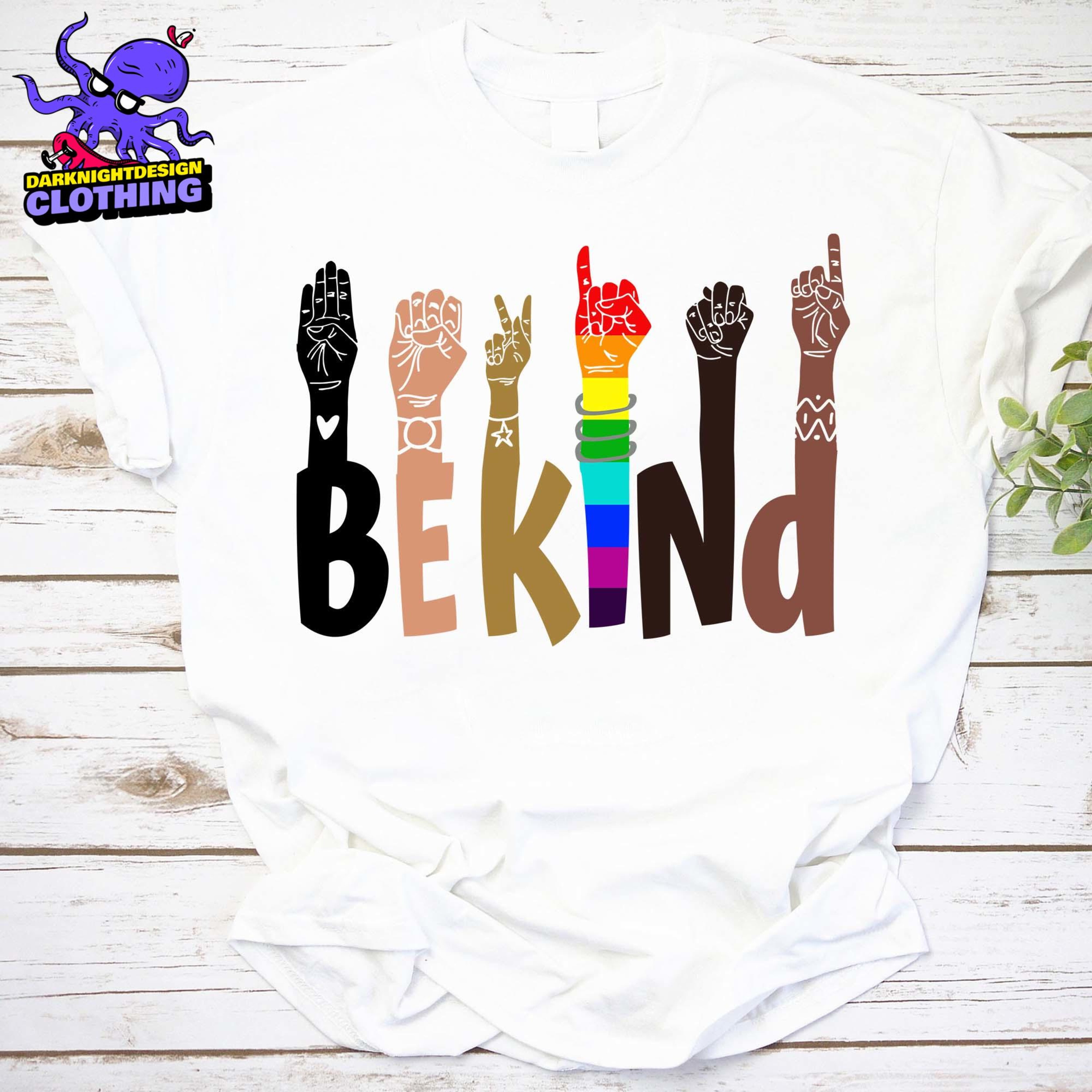 Be Kind Sign Language Shirt, Sign Language Be Kind Shirt, Be Kind ...