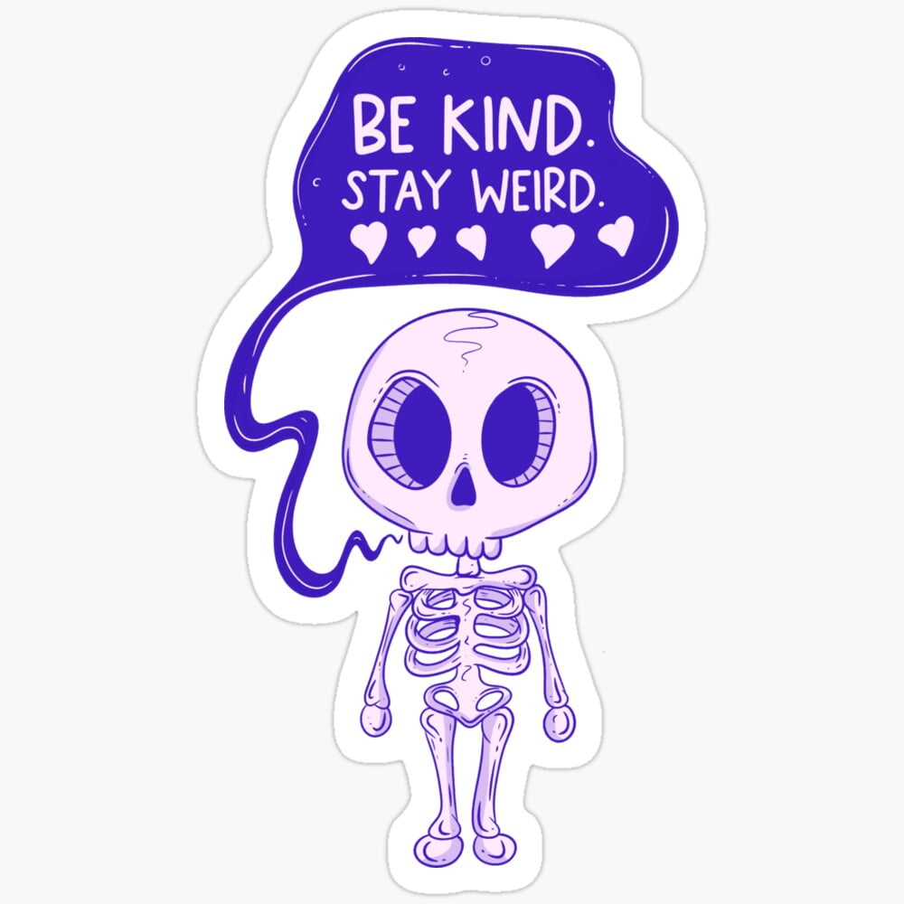 Be Kind Stay Weird Sticker Phone Decal Water Bottle Stickers Car Decals ...