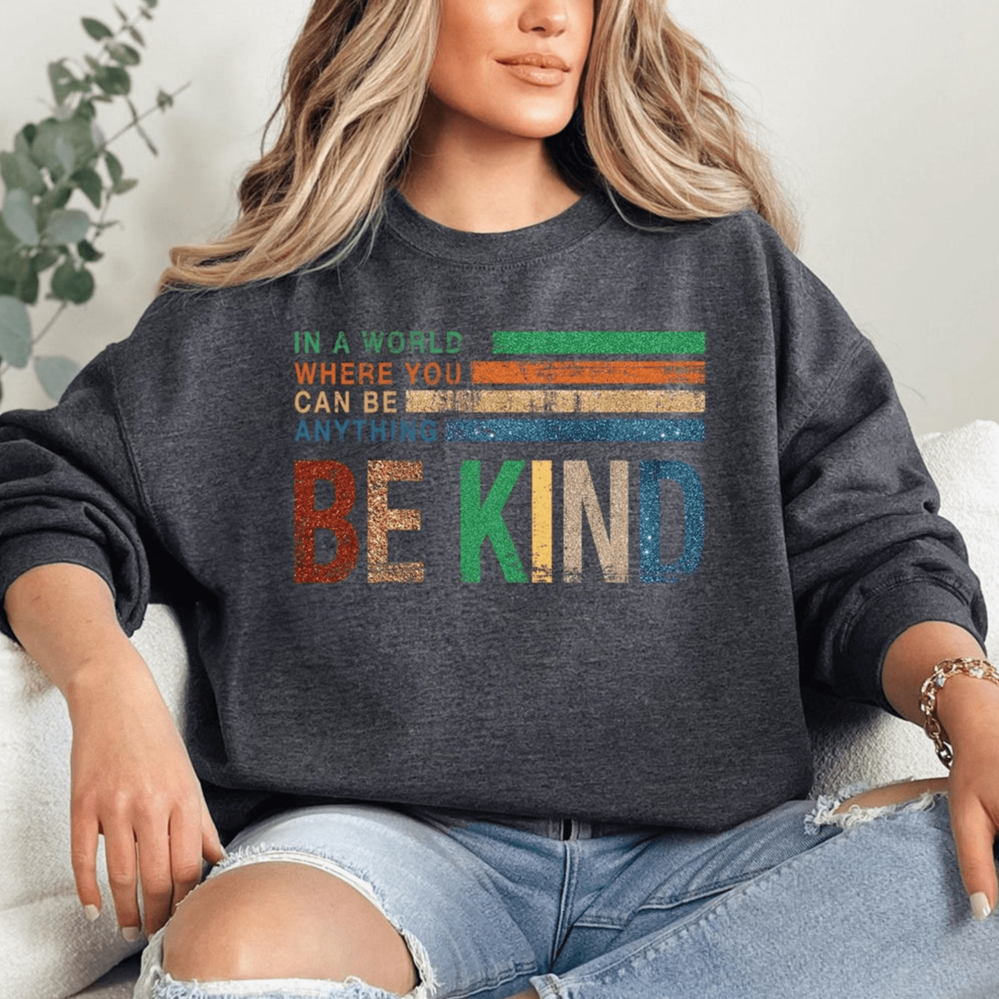 Be Kind Sweatshirt Teacher Classroom Inspirational Graphic Design ...