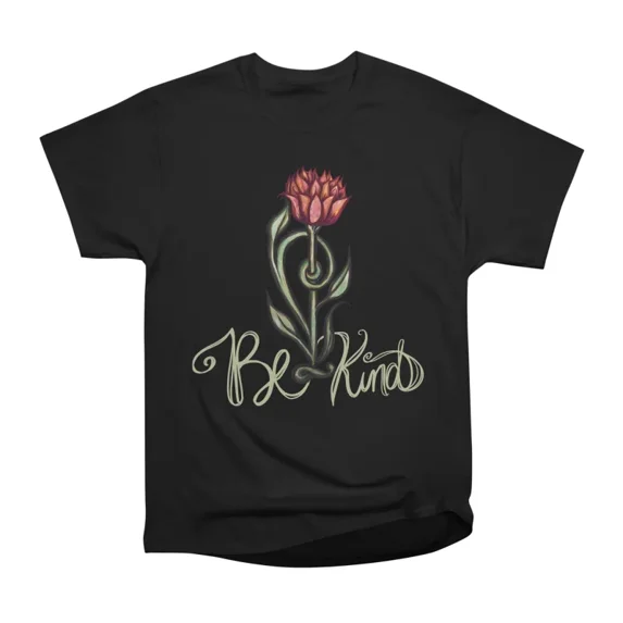 Be Kind T-Shirt Tee Gift For Him Merch For Her Apparel For Friend 14 ...