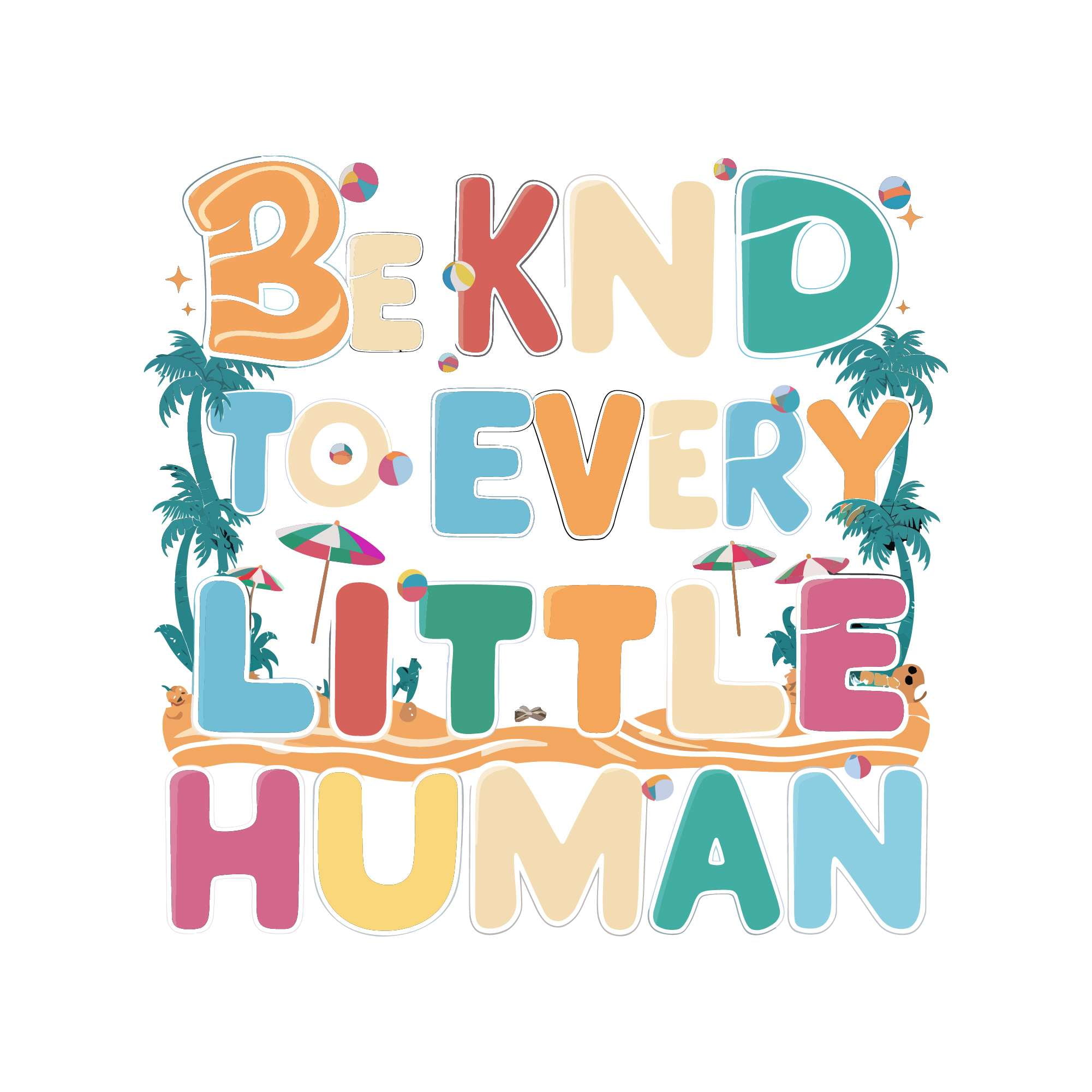 Be Kind To Every Little Human Kindness Grateful Caring Gentle Quote ...