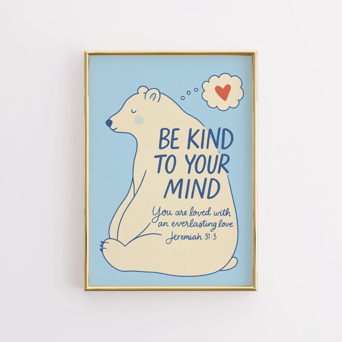 Be Kind To Your Mind Bear Jeremiah 31 3 Verse Decor, Unframed Canvas ...
