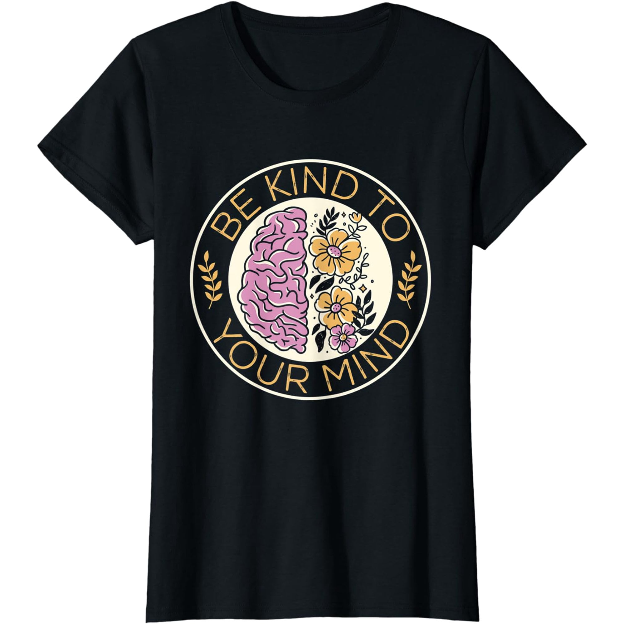 Be Kind To Your Mind Mental Health Awareness Black T-Shirt Unisex - Walmart.com