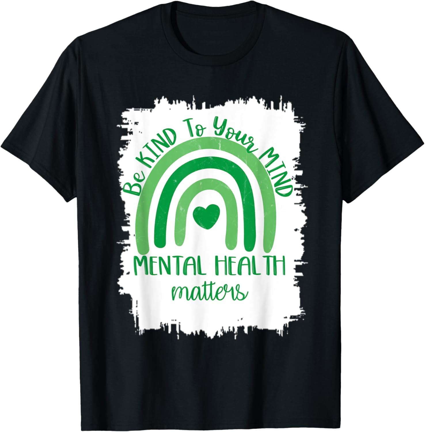 Be Kind To Your Mind Mental Health Awareness Rainbow Womens Funny Creative Graphic Women T-Shirt ...
