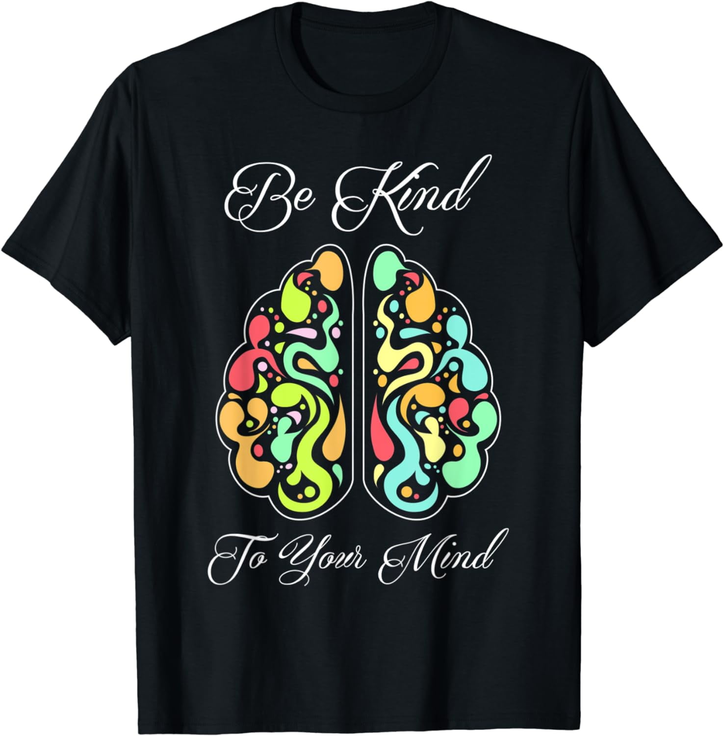 Be Kind To Your Mind Mental Health Awareness T-Shirt - Walmart.com
