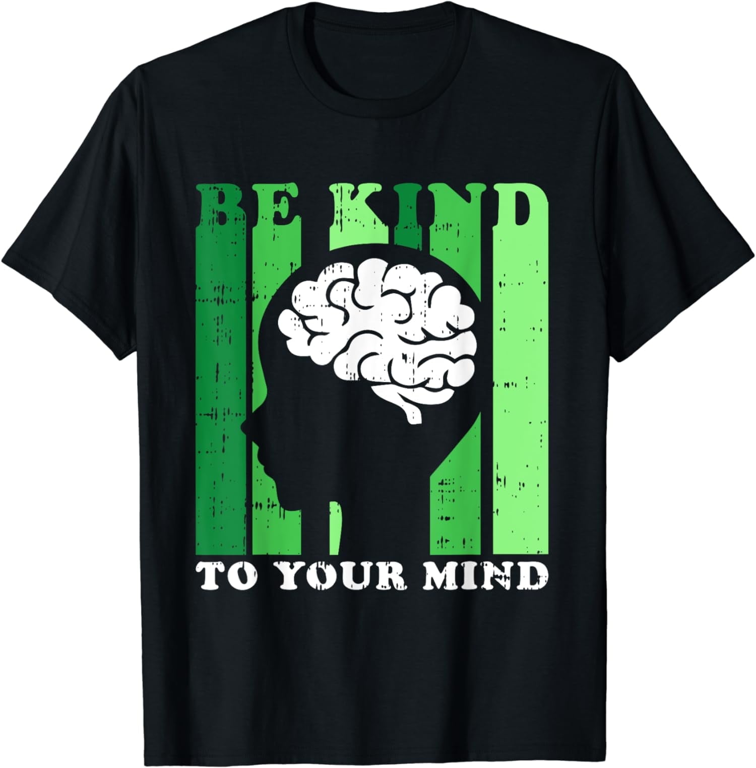 Be Kind To Your Mind Mental Health Awareness Therapist T-Shirt-M - Walmart.com