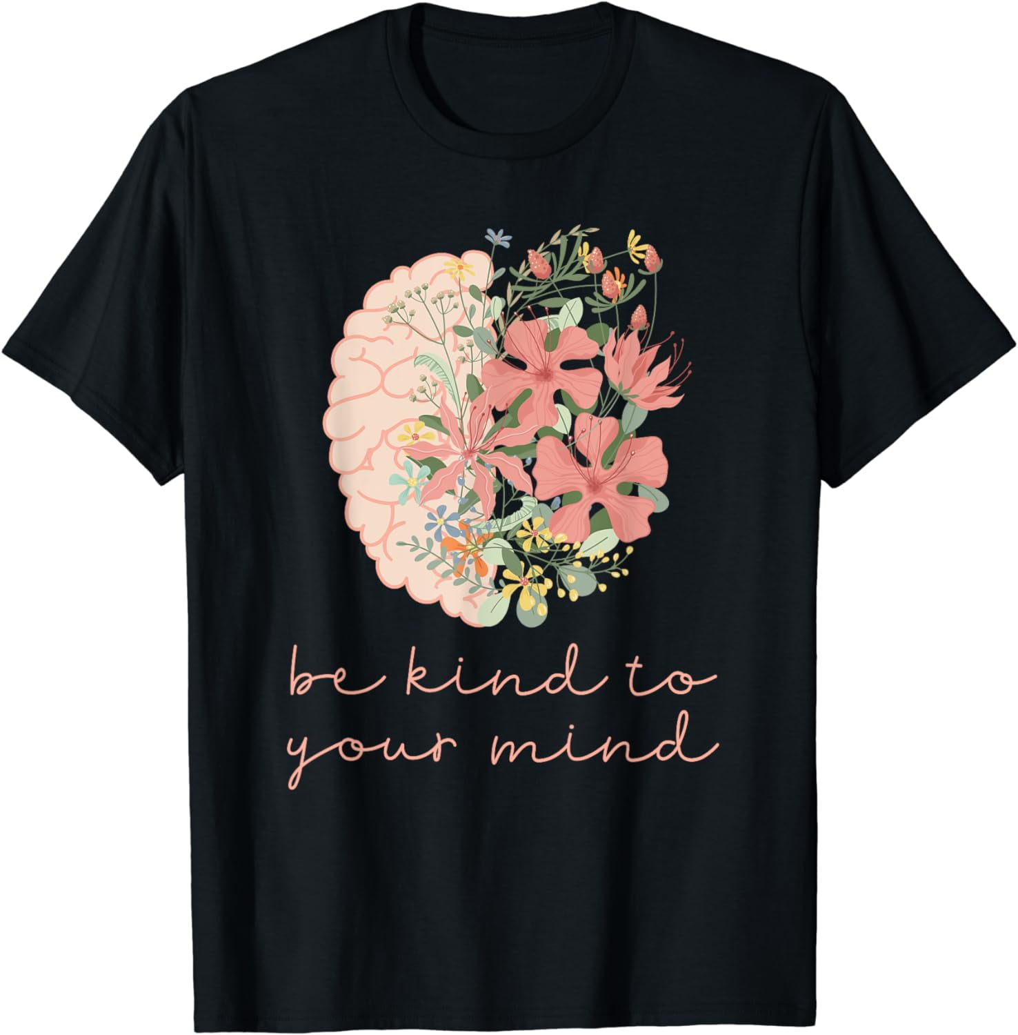Be Kind To Your Mind Mental Health Matters Awareness Anxiety T-Shirt - Walmart.com