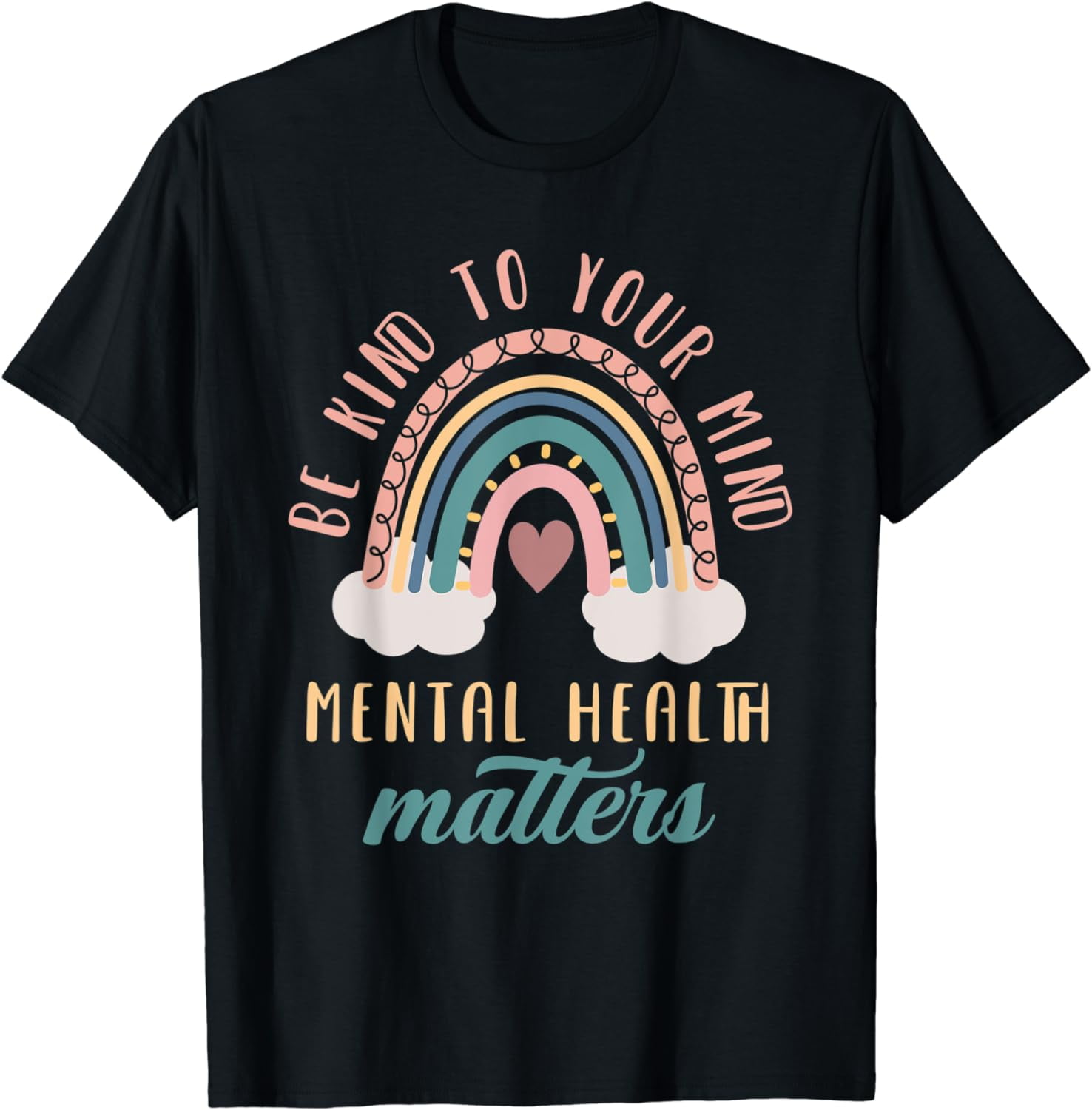 Be Kind To Your Mind Mental Health Matters Mental Health T-Shirt ...
