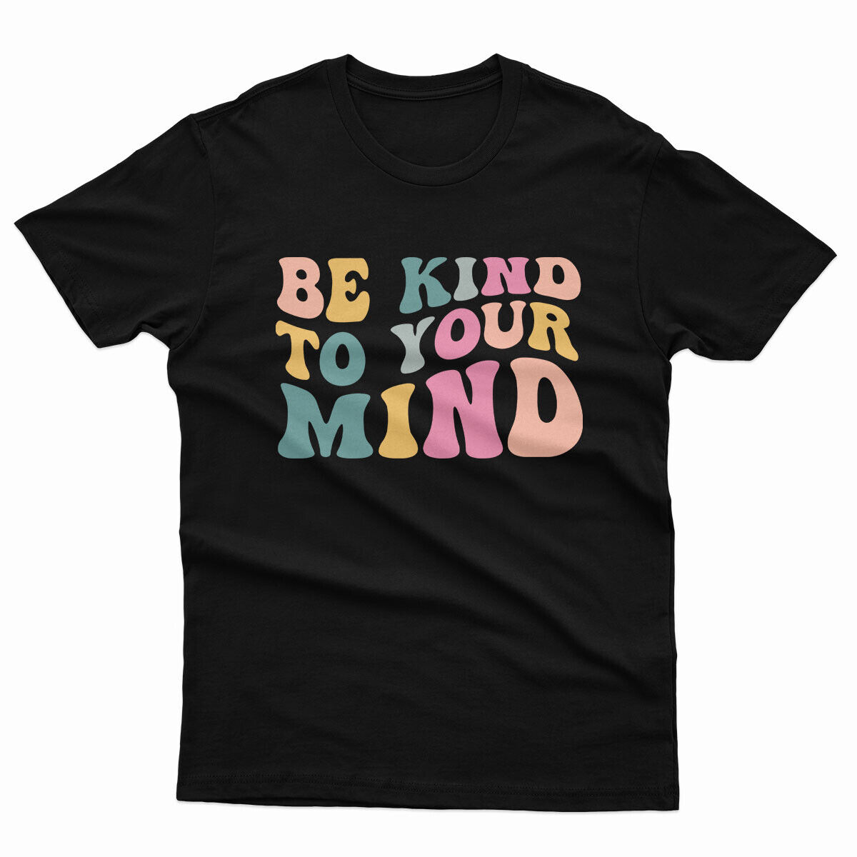 Be Kind To Your Mind Mental Health Matters Unisex T Shirt Top #P1#Or#A - Walmart.com
