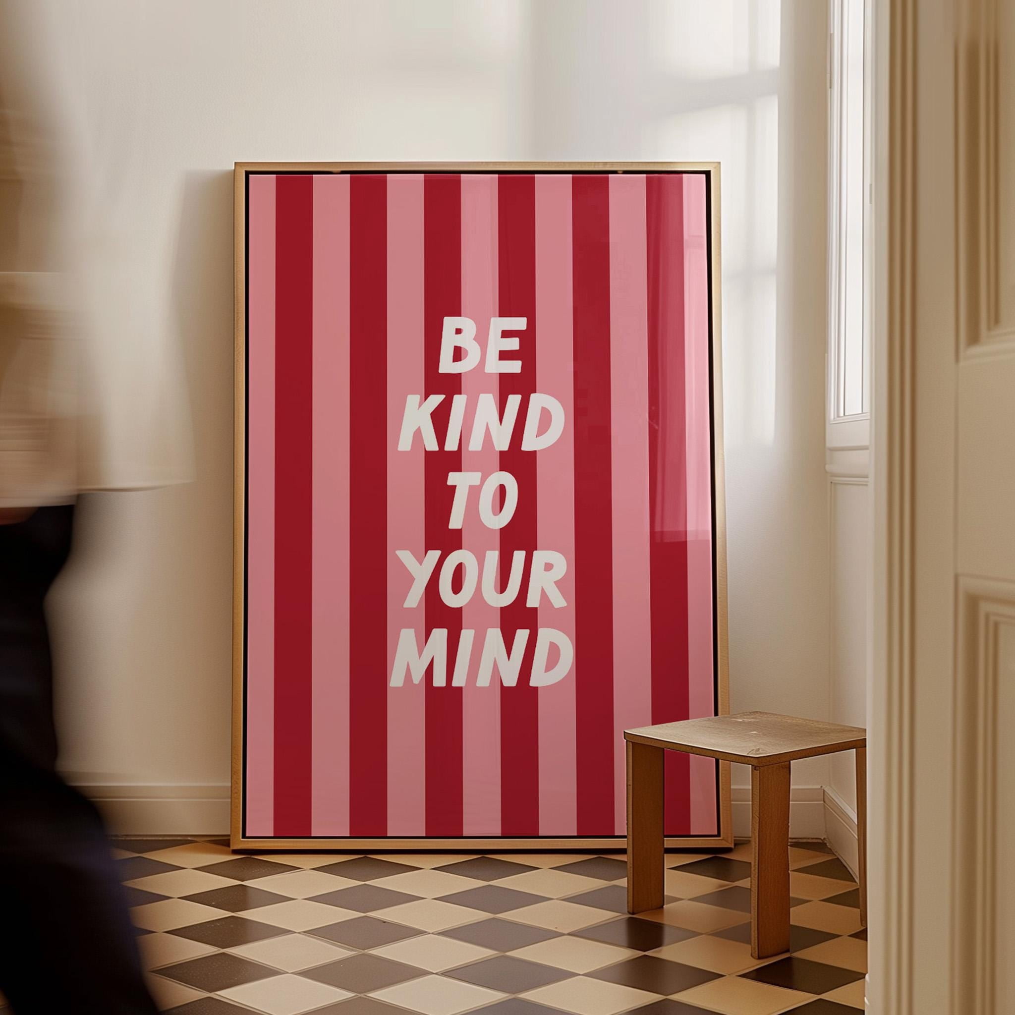 Be Kind To Your Mind Print Men.Tal Health Poster Therapy Office Decor ...