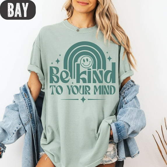 Be Kind To Your Mind T-Shirt, Cute Kindness Tee, Positivity T-shirt ...