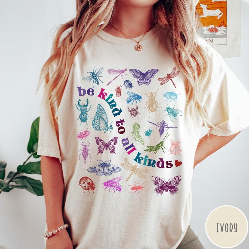 Be Kind to All Kinds Comfort Colors Shirt, Butterfly Moths Bugs and ...