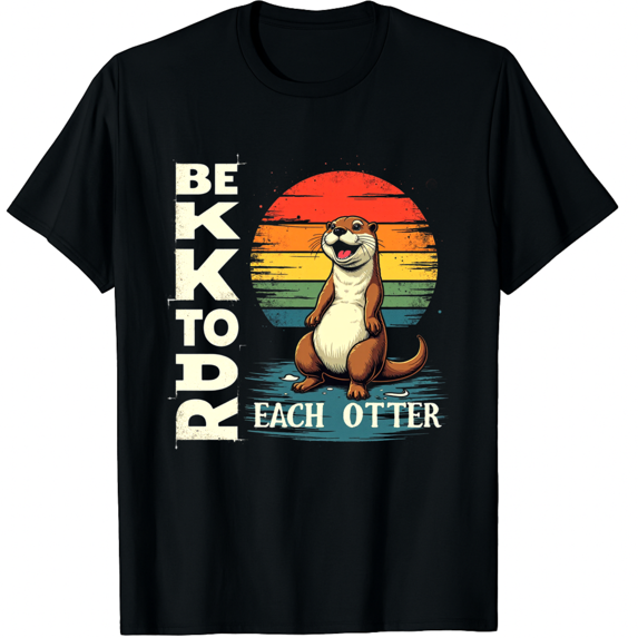 Be Kind to Each Otter Funny Cute Graphic Black T-Shirt for Men and ...