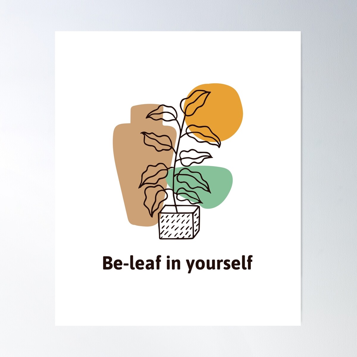 Be-Leaf In Yourself Plant Lover Merch Poster Wall Art, Modern Wall ...