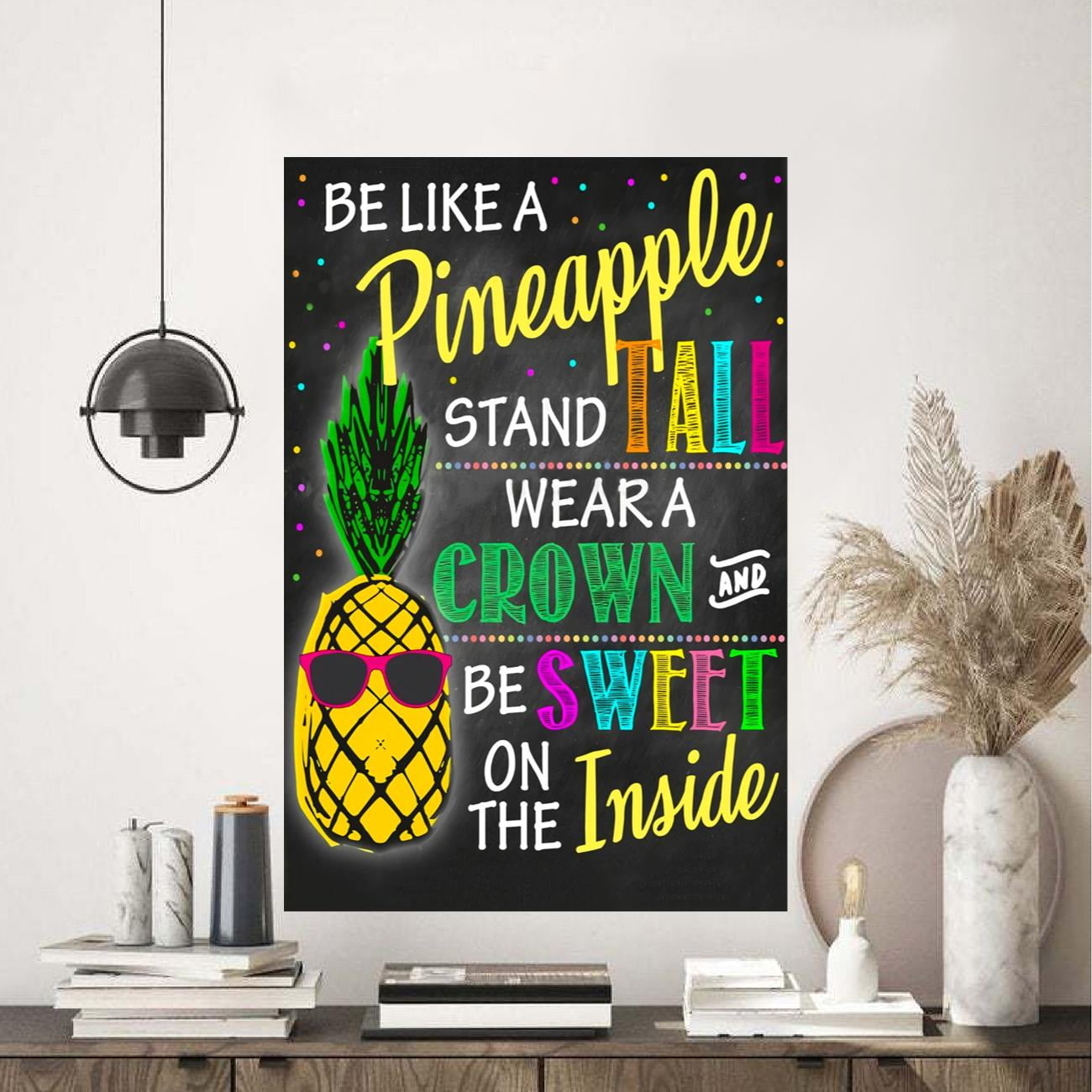 Be Like A Pineapple Print Poster 24 x 36 Inch Poster - Walmart.com