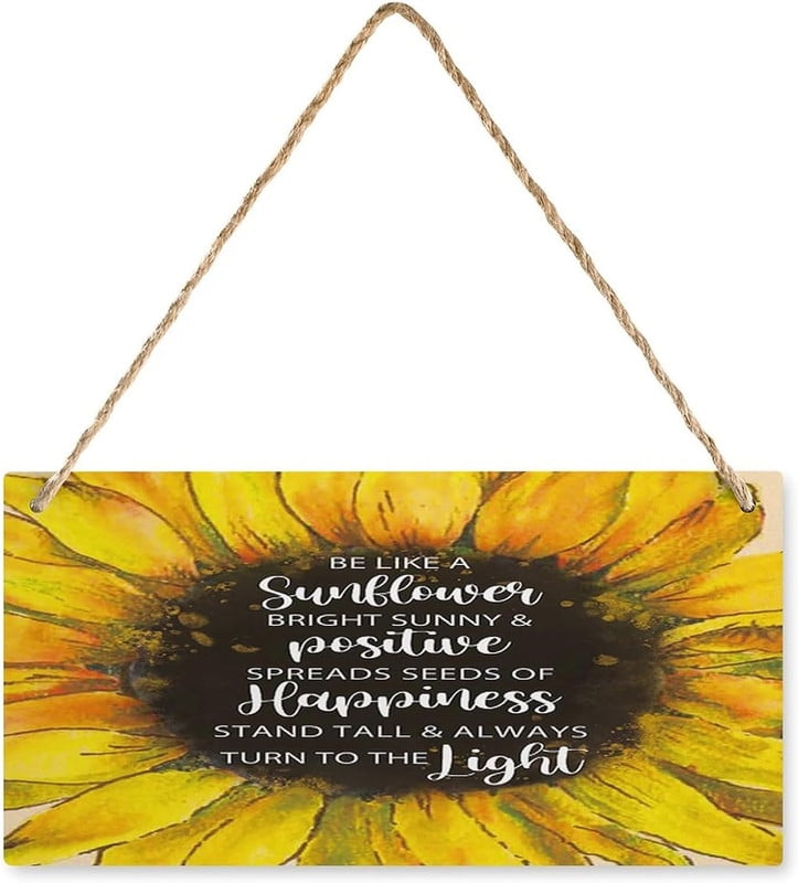Be Like A Sunflower Bright Sunny And Positive Uplifting Positive Wooden ...