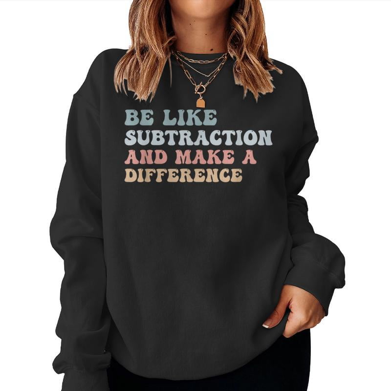 Be Like Subtraction And Make A Difference Groovy Math Joke Graphic ...