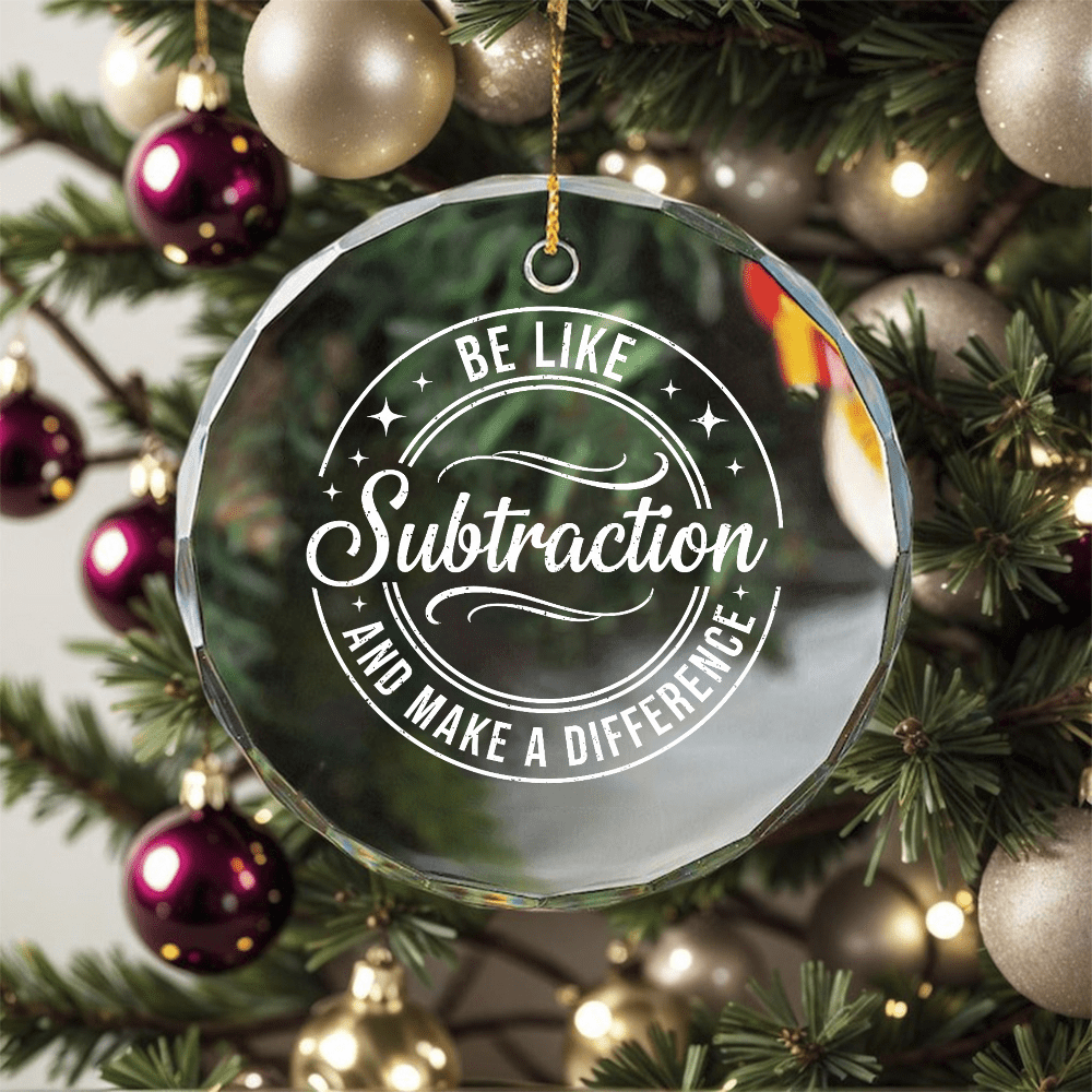 Be Like Subtraction and Make A Difference Math Teacher Ornament ...