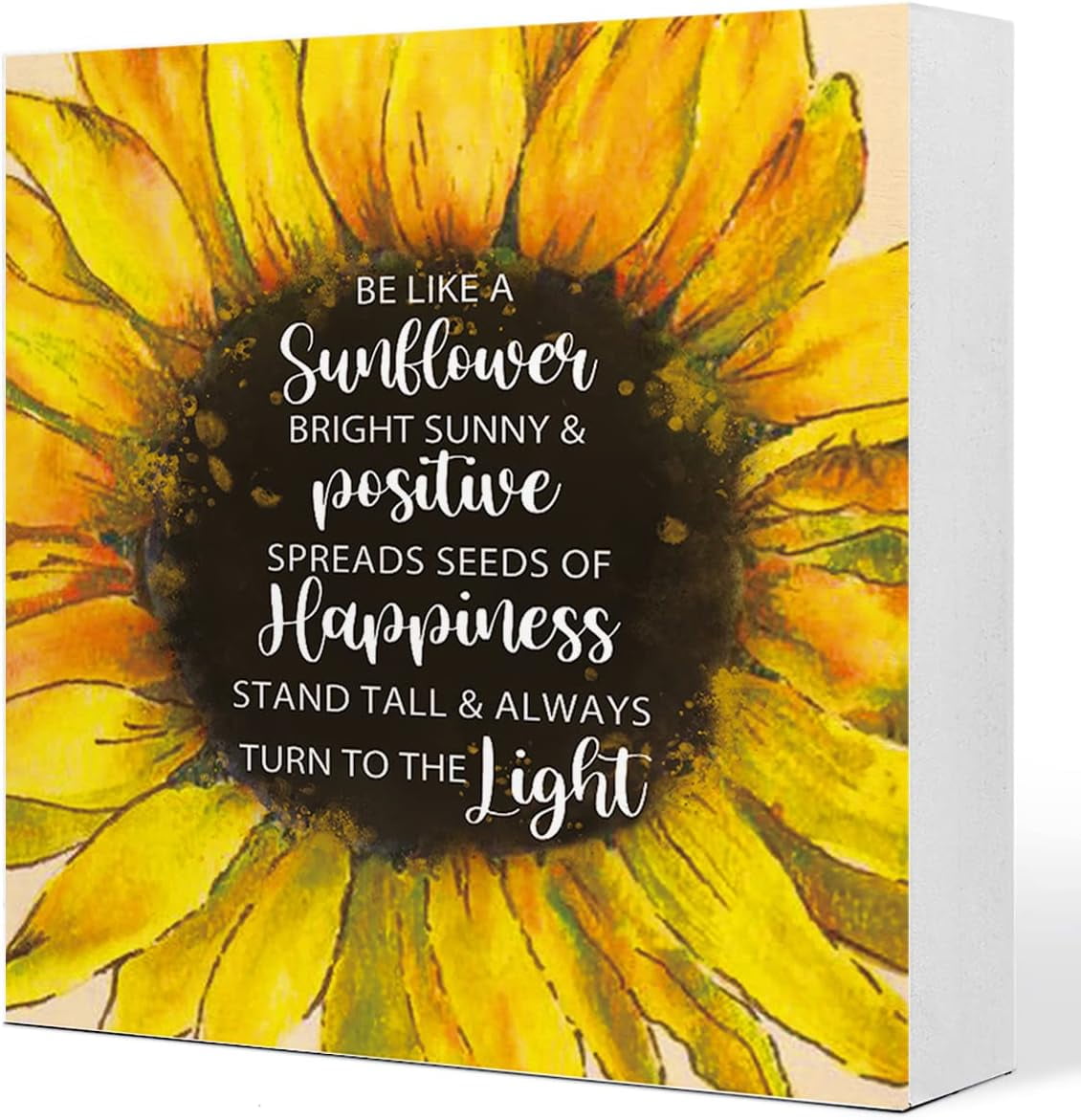 Be Like a Sunflower Bright Sunny and Positive Uplifting Positive Wooden ...