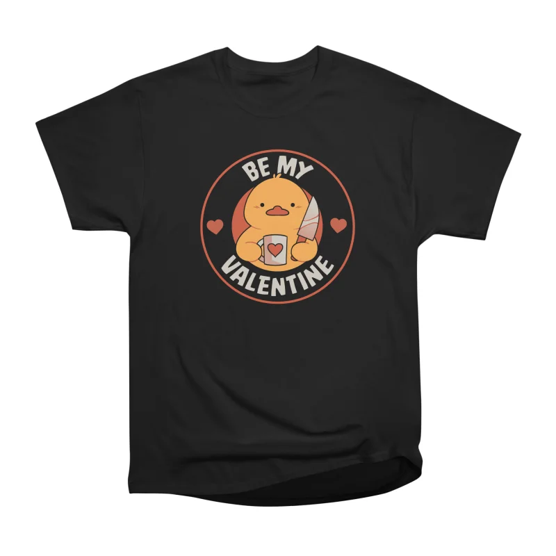 Be My Valentine Funny Duck by Tobe Fonseca T-Shirt Tee Gift For Him ...