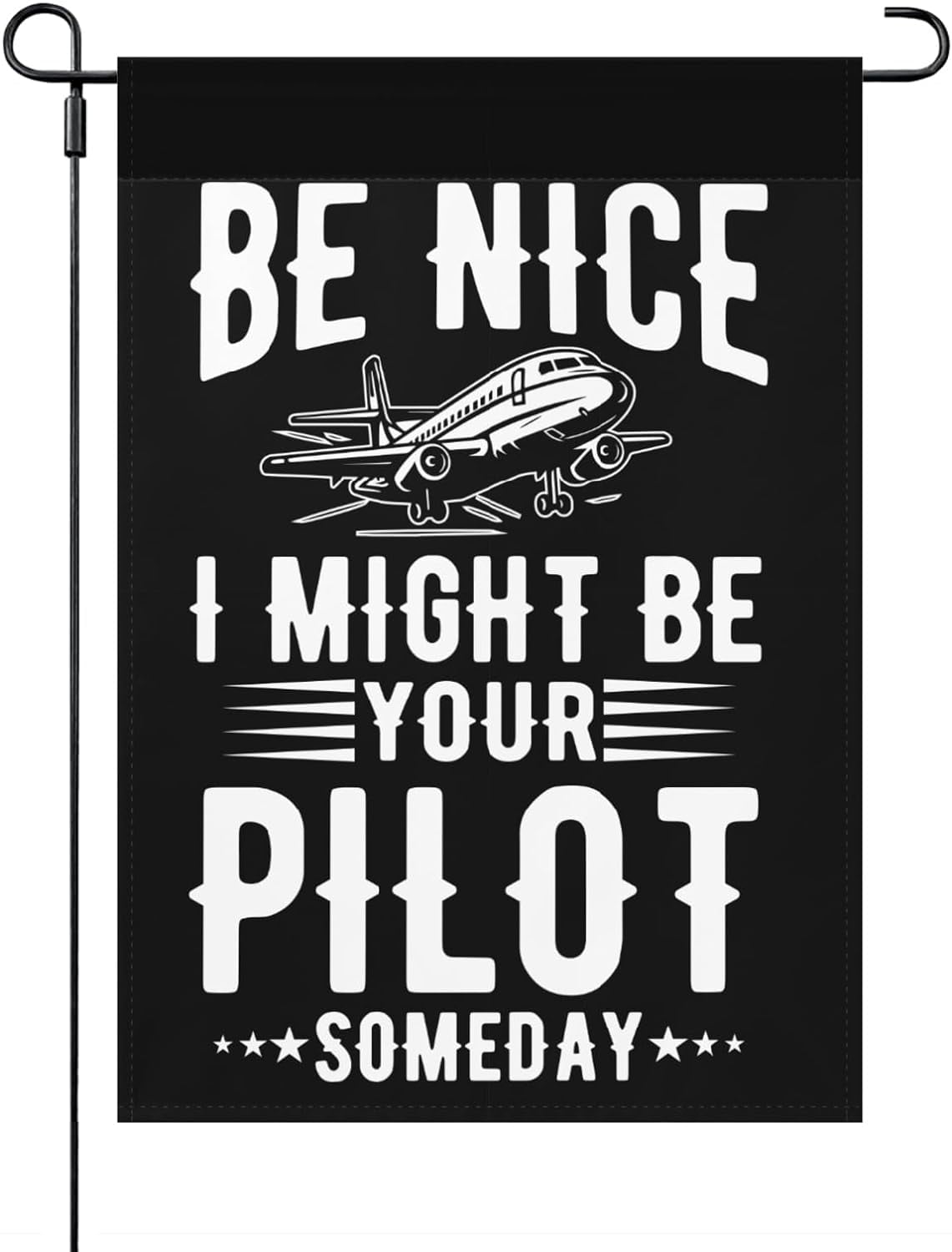 Be Nice I Might Be Your Pilot Someday Garden Flag Double Sided Vintage ...