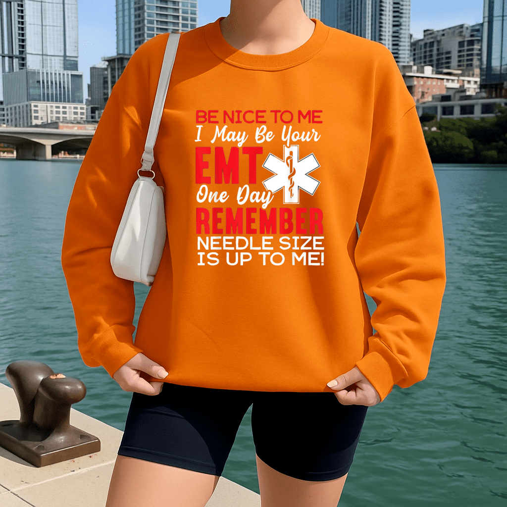 Be Nice To Me Funny EMT Paramedic EMS Gift Sweatshirt, for Men & Women ...