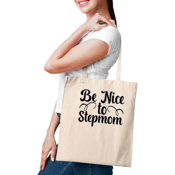 Be Nice To Stepmom Happy Mothers Day Tote Bag - Walmart.com