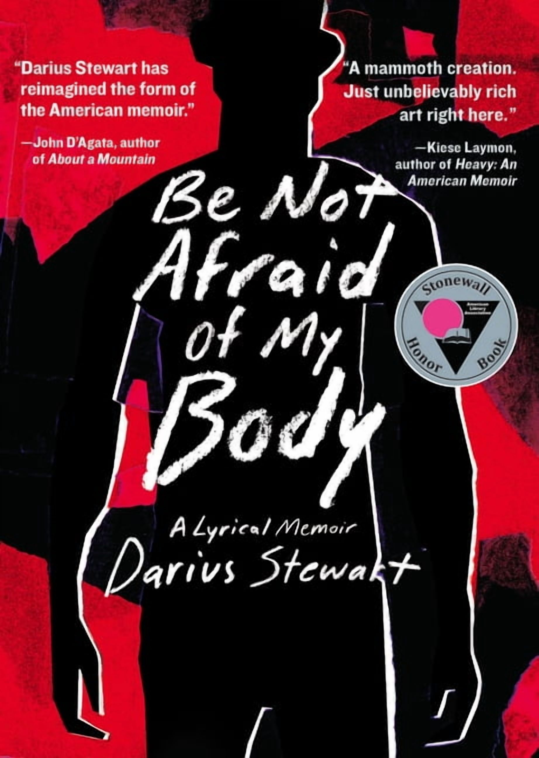 Be Not Afraid of My Body: A Lyrical Memoir, (Paperback) - Walmart ...