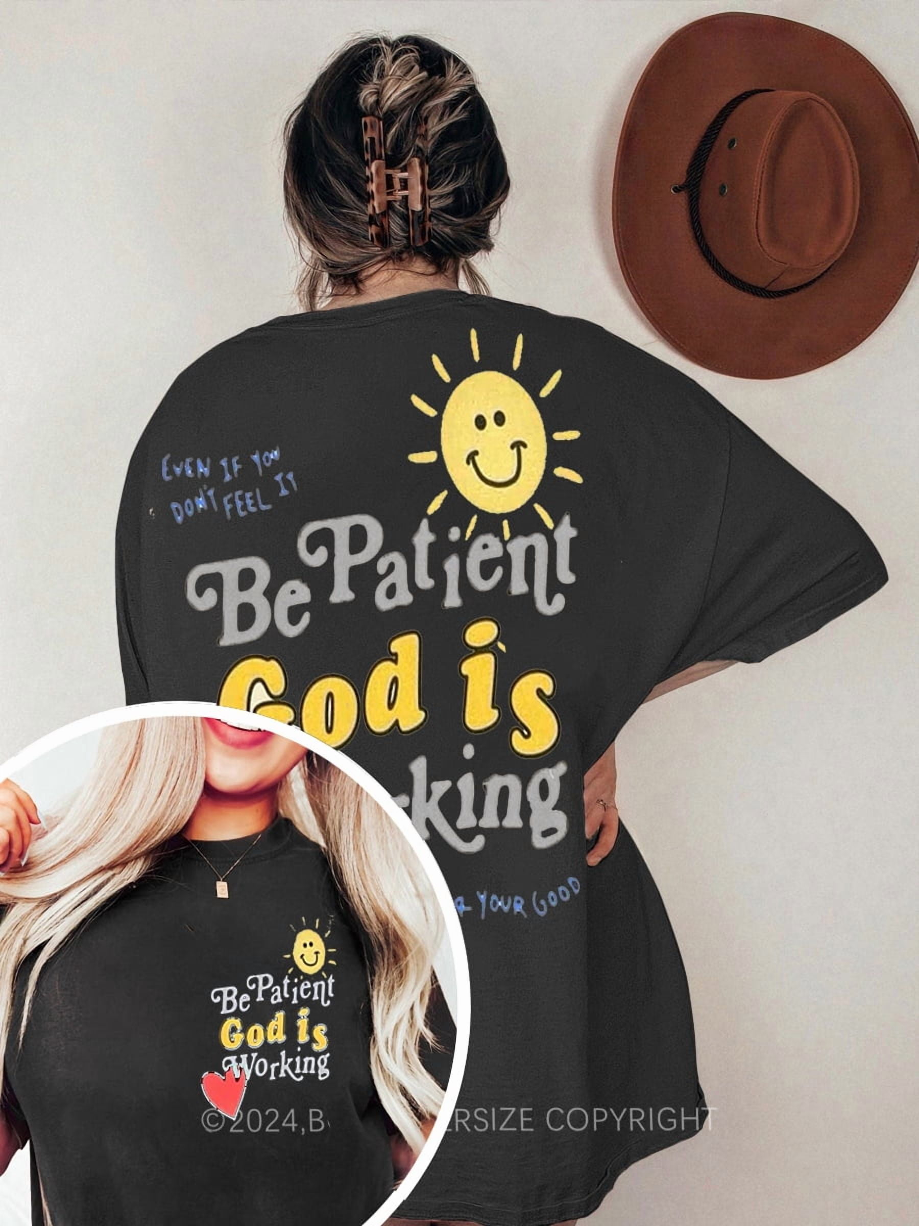 Be Patient T-Shirt - Walmart.com
