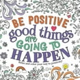 Be Positive: Good Things Are Going to Happen: Motivational Coloring ...