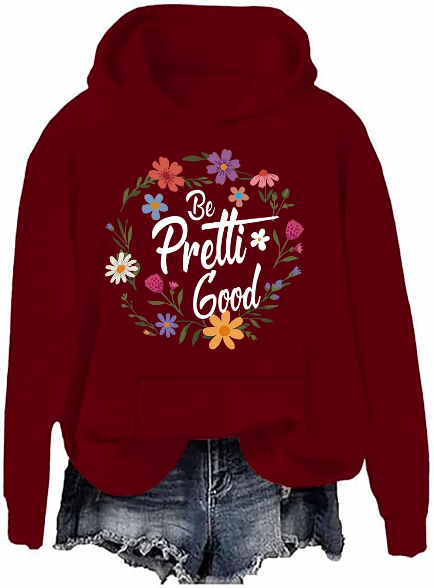 Be Pretty Good Hoodie, Be Pretty Good Shirt, Classic Graphic Print ...