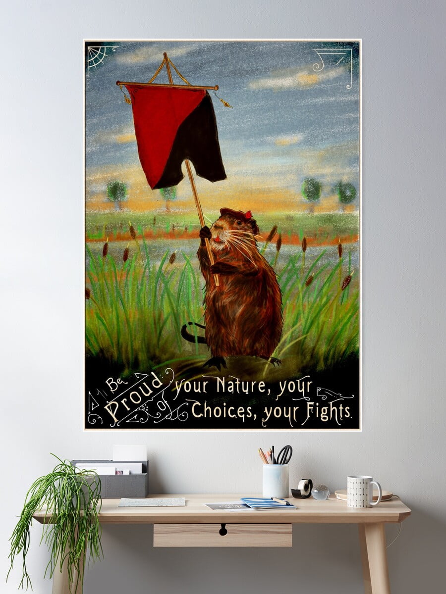 Be Proud - Anarchist Coypu Poster Wall Art, Modern Wall Decor For ...