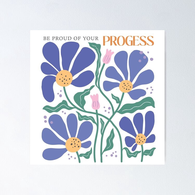 Be Proud Of Your Progress - Inspirational Quote Art Poster- Unframed ...
