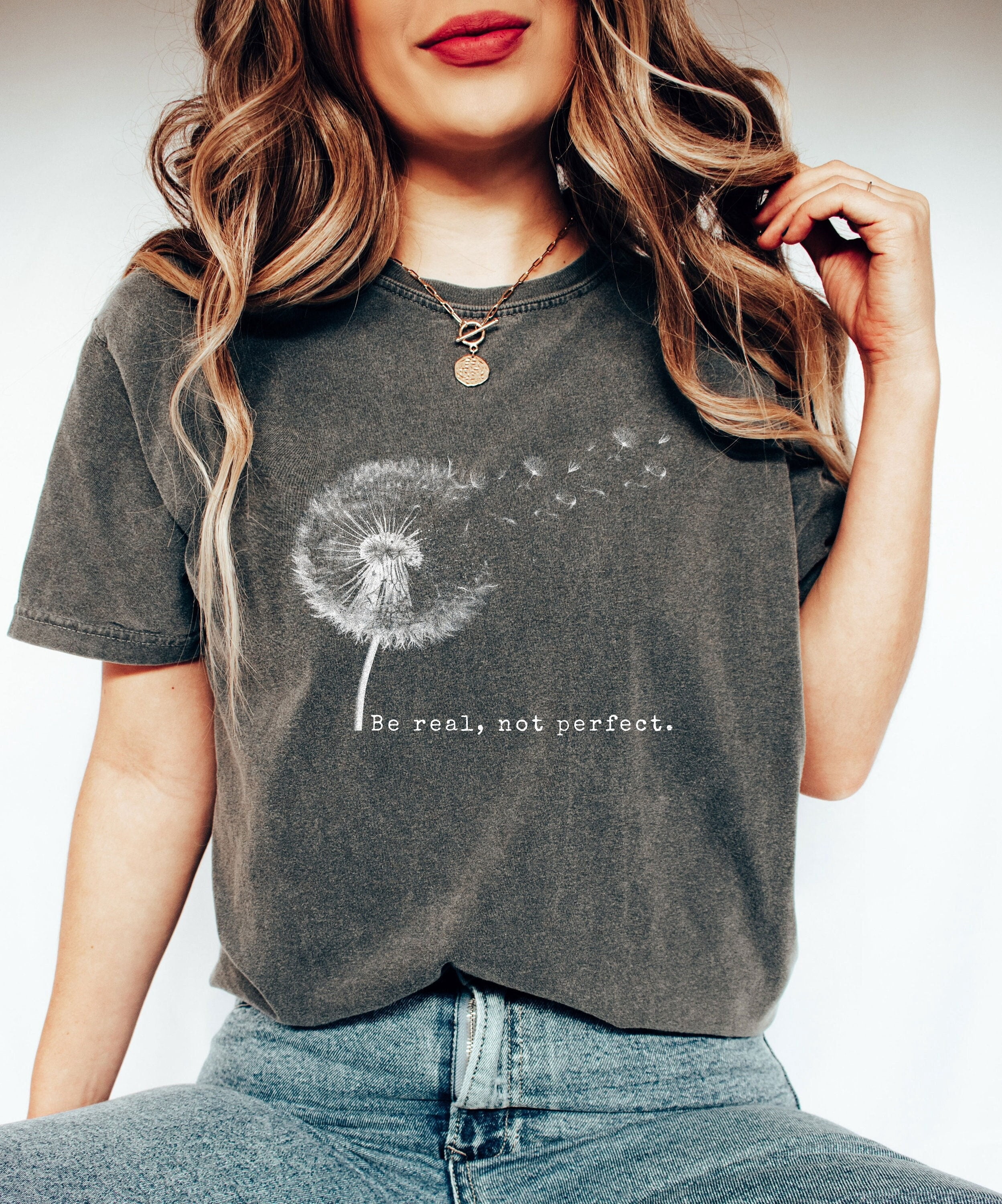 Be Real Not Perfect Shirt, Positive Shirt, Love Your Life, Motivational ...
