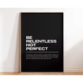Be Relentless Not Perfect Motivation Print, Inspirational Quote Wall ...