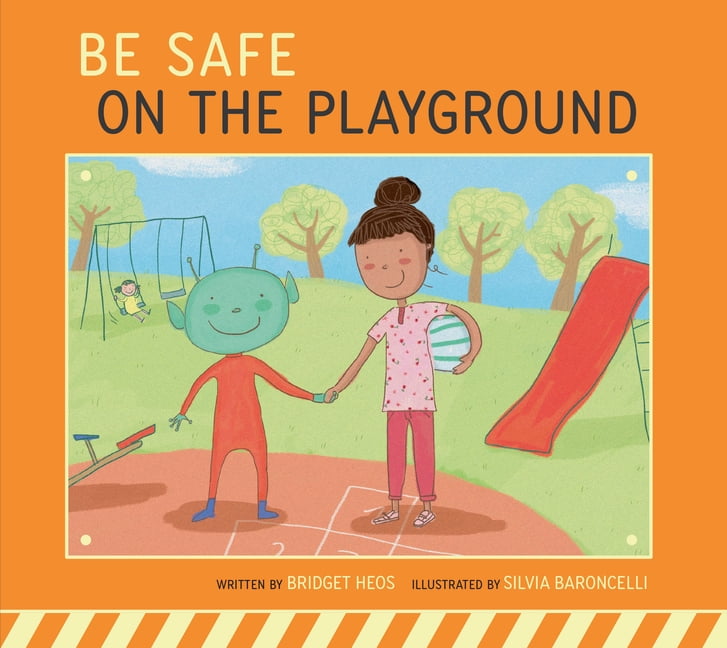 Be Safe! Be Safe on the Playground, (Hardcover) - Walmart.com