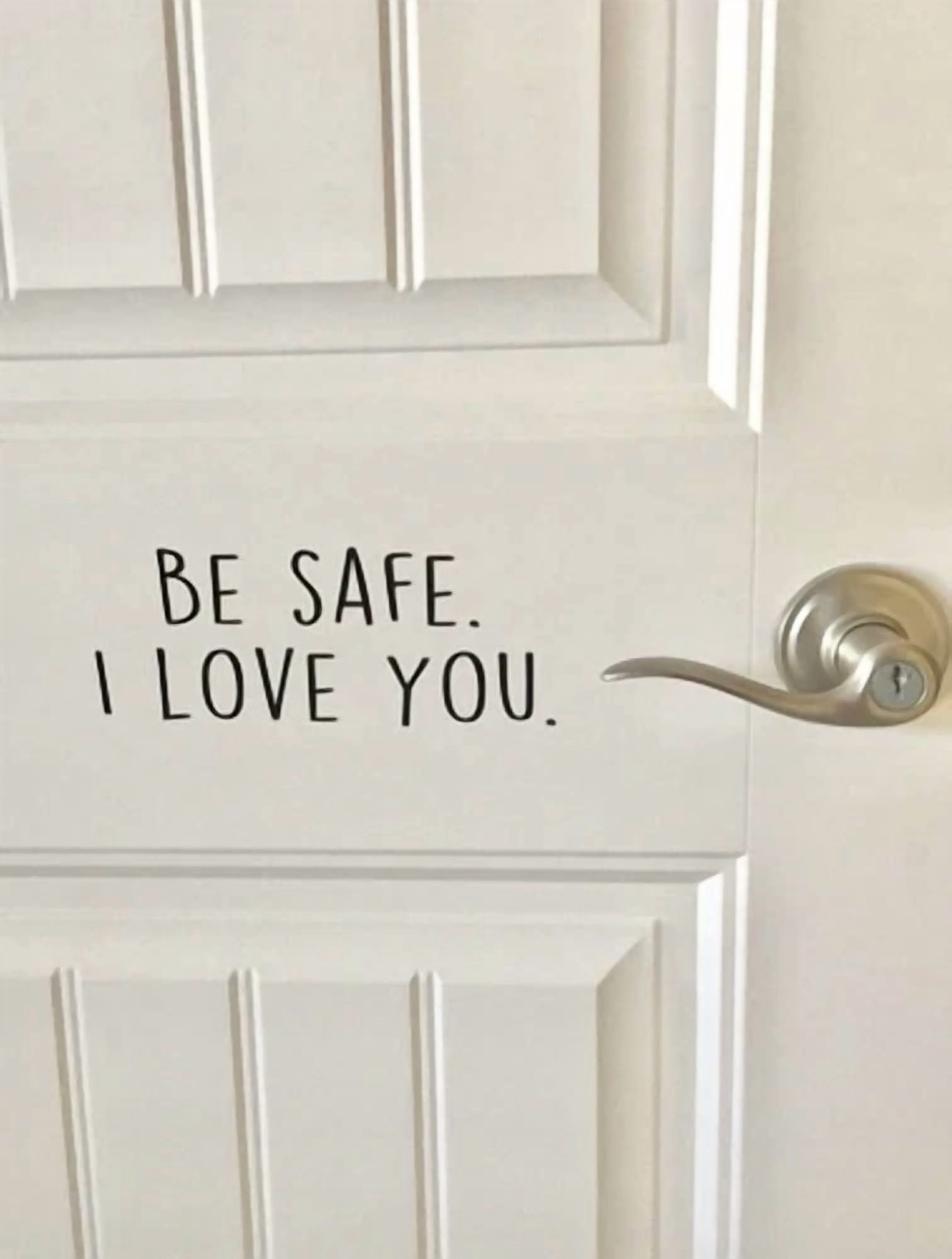 Be Safe I Love You Vinyl Wall Decal Quote Art Saying Letters Words Home ...