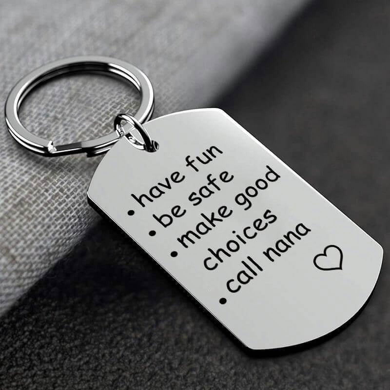 Be Safe, Make Good Choices, and Call Your Grandma/Grandpa Keychain ...
