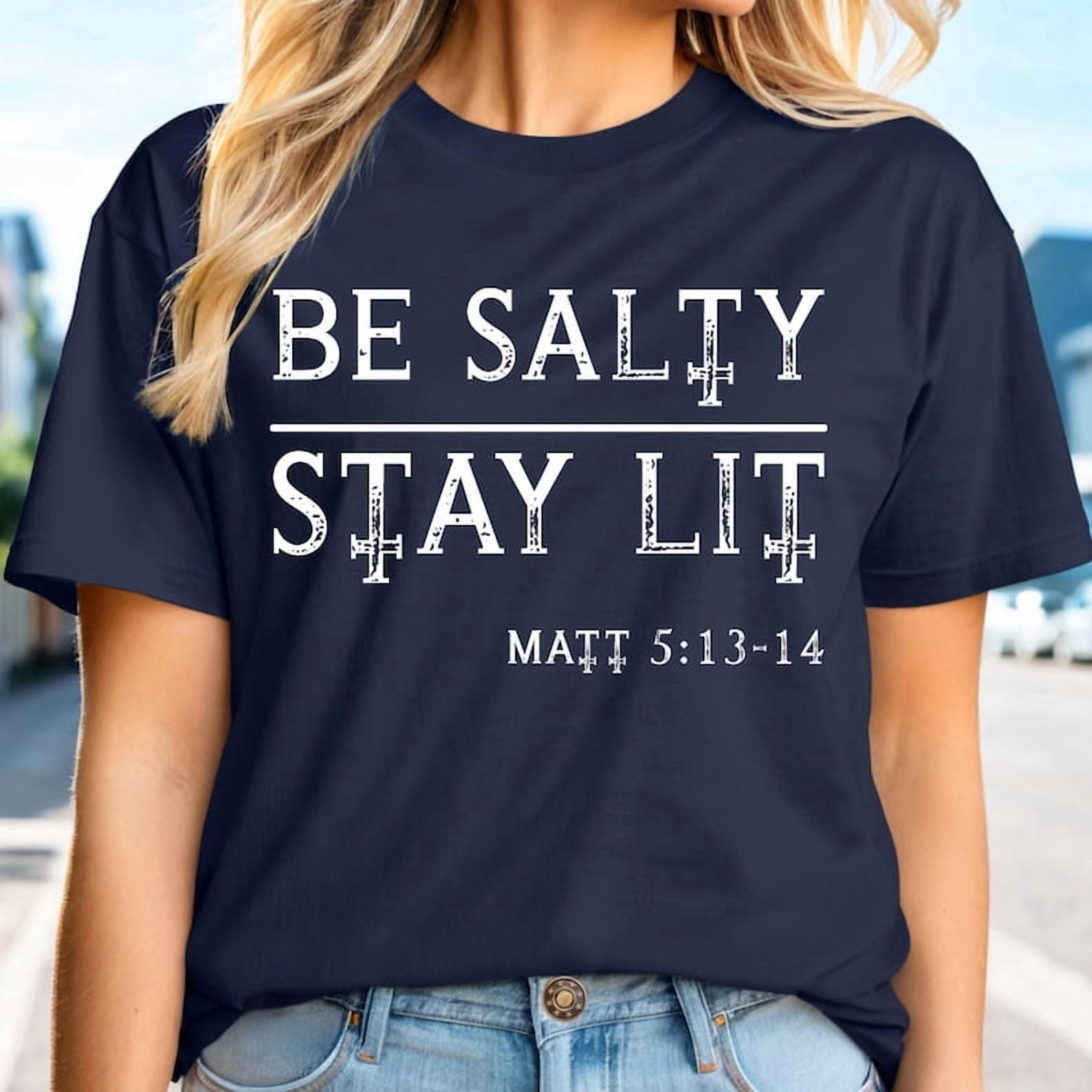 Be Salty Stay Lit Christian T-Shirt, Religious Apparel - Walmart.com