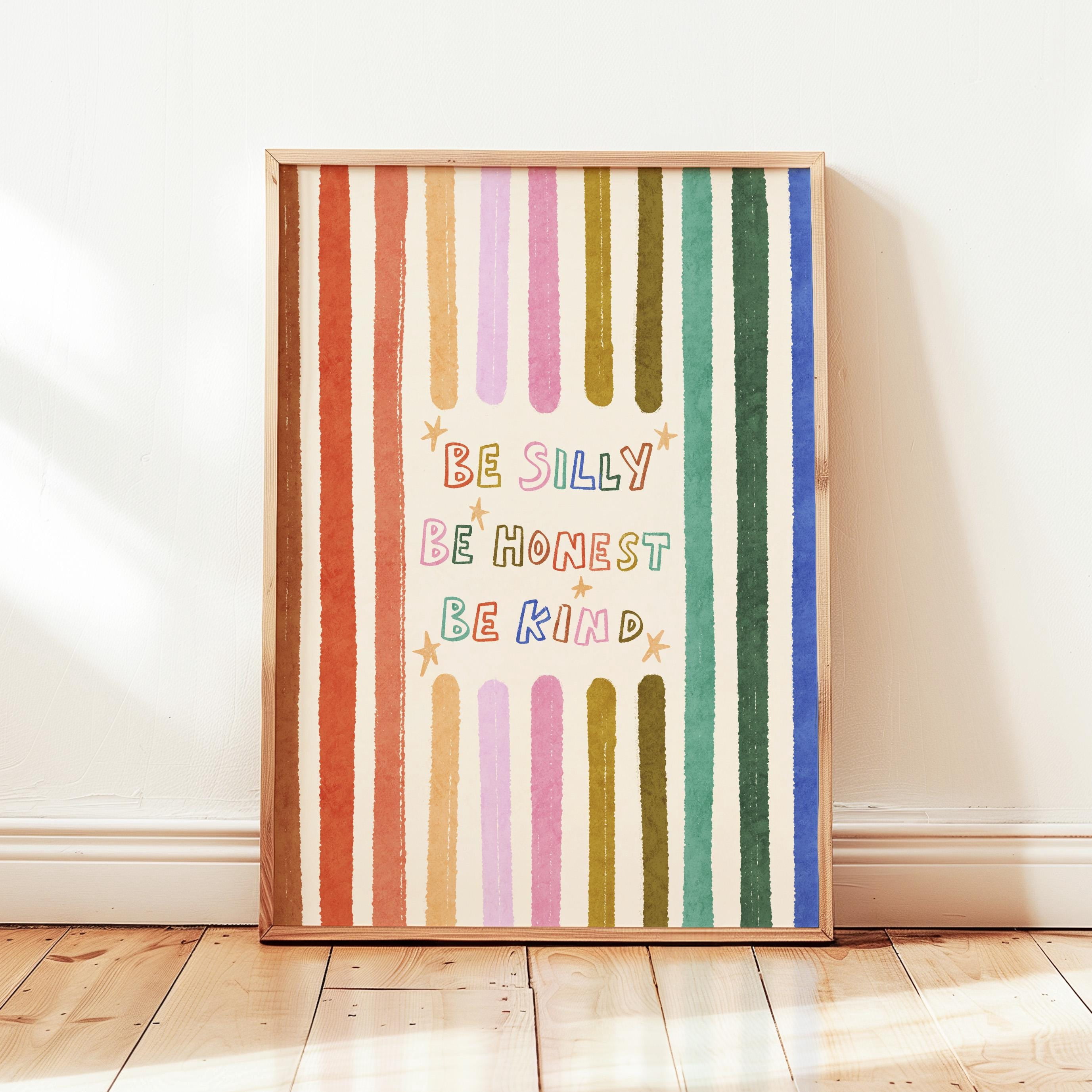 Be Silly Honest Kind Print Colorful Stars K.i.d.s Playroom Poster ...