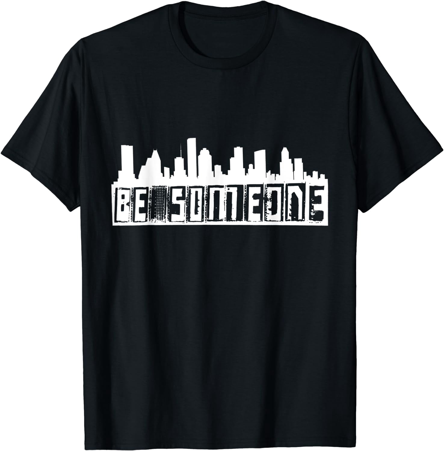 "Be Someone" H-Town Houston Texas Skyline T-Shirt Black 2X-Large ...
