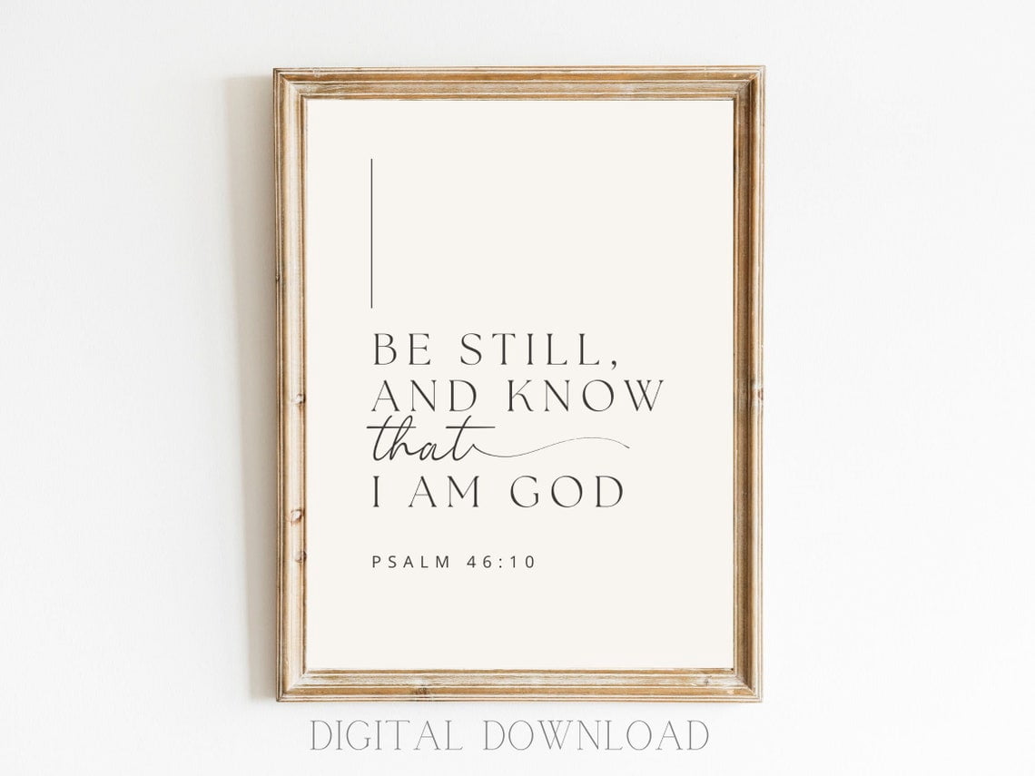 Be Still And Know That I Am God Bible Verse Wall Art Psalms 46 10 Kjv ...