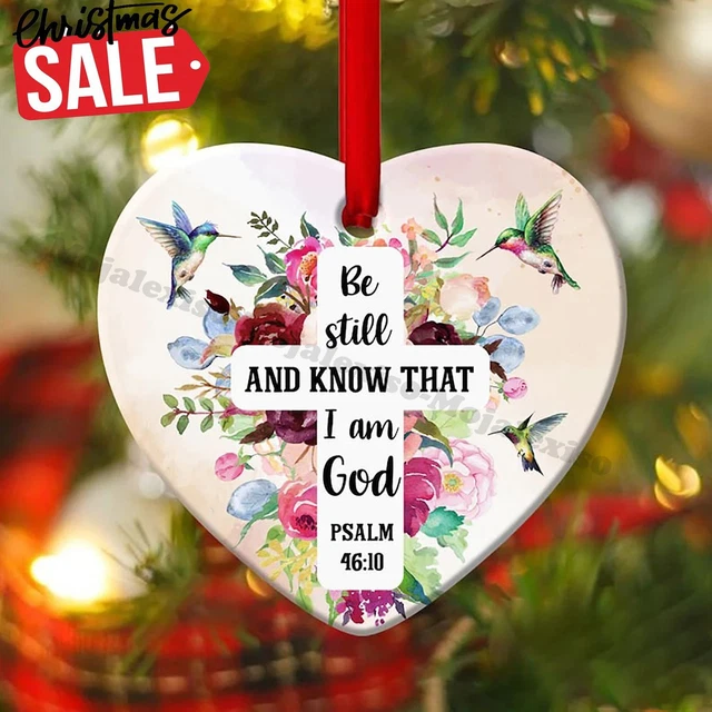 Be Still And Know That I Am God Ornament, Christian Noel Decor, Faith ...