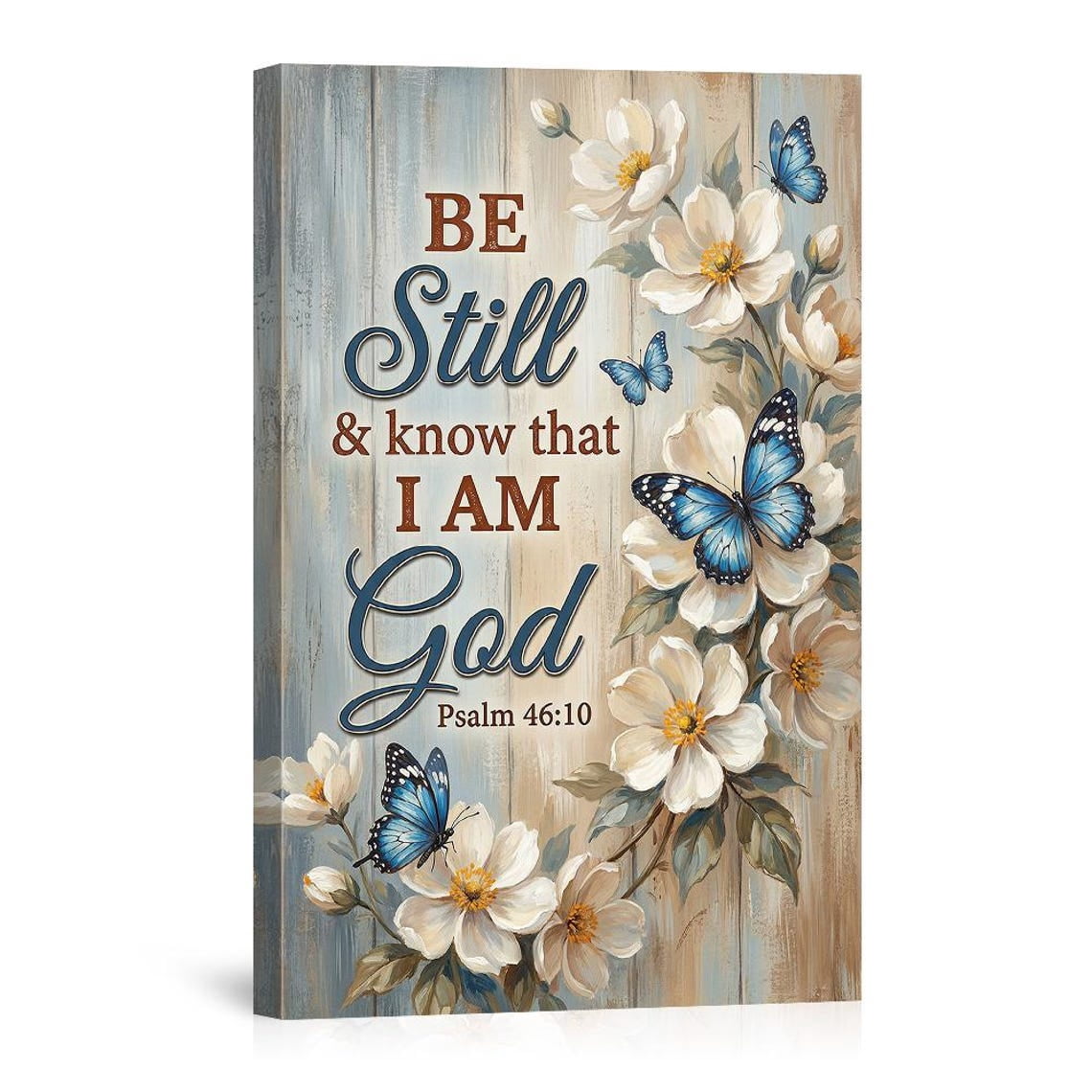 Be Still And Know That I Am God Psalm 46 10 Blue Butterfly Christian ...