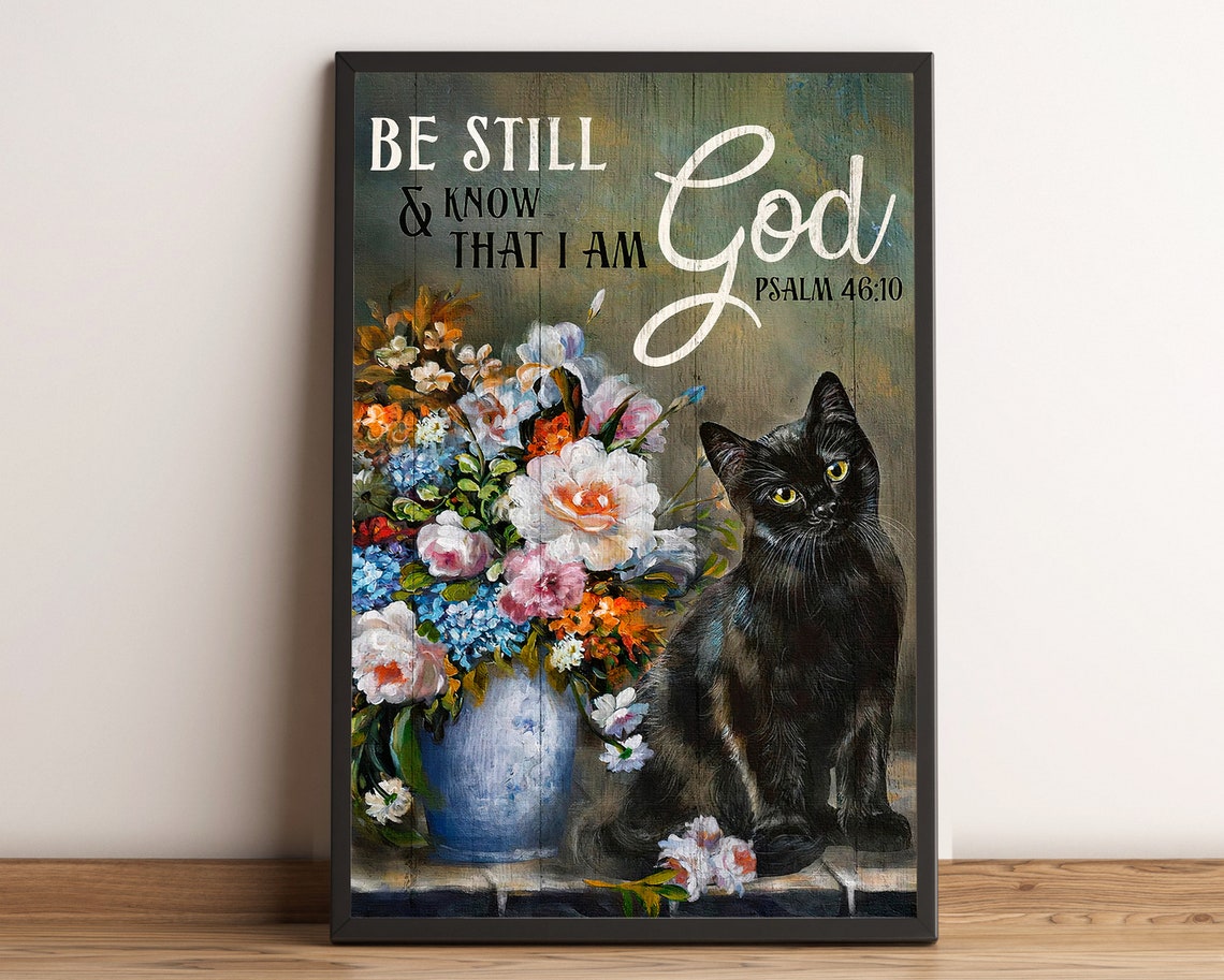 Be Still And Know That I Am God Psalm 46,10 /Poster, Jesus Wall Art ...