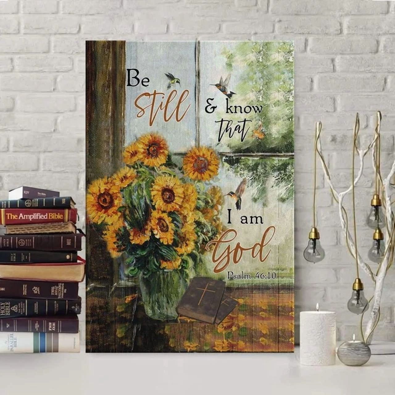 Be Still And Know That I Am God Psalm 4610 Floral Hummingbird - Bible ...