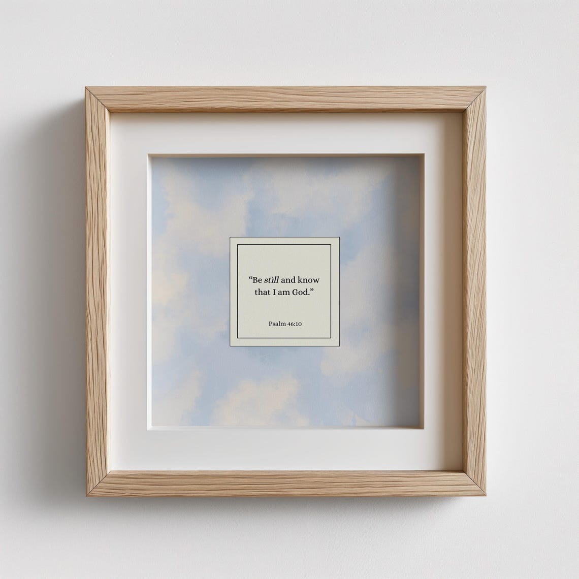 Be Still And Know That I Am God Square Print, Instant Kitchen, Living ...
