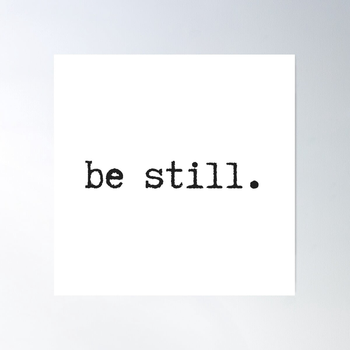 Be Still Poster Wall Art, Modern Wall Decor For Living Room Bedroom ...