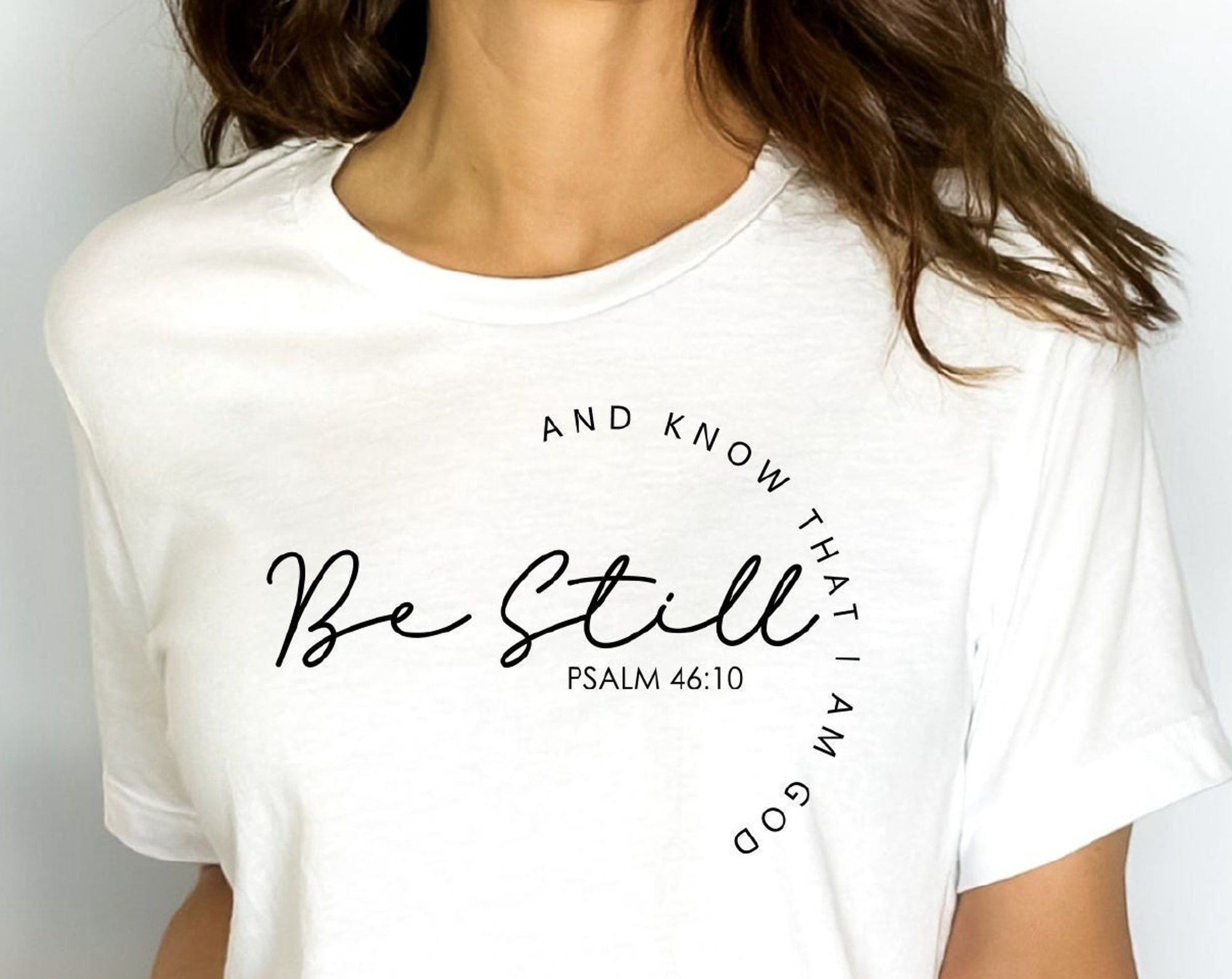 Be Still Shirt Psalm Shirt Christian Women Shirt Bible Verse Shirt ...